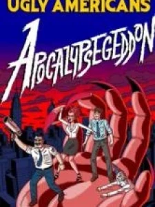 Ugly Americans: Apocalypsegeddon | NoobFeed