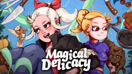 Magical Delicacy Review | NoobFeed